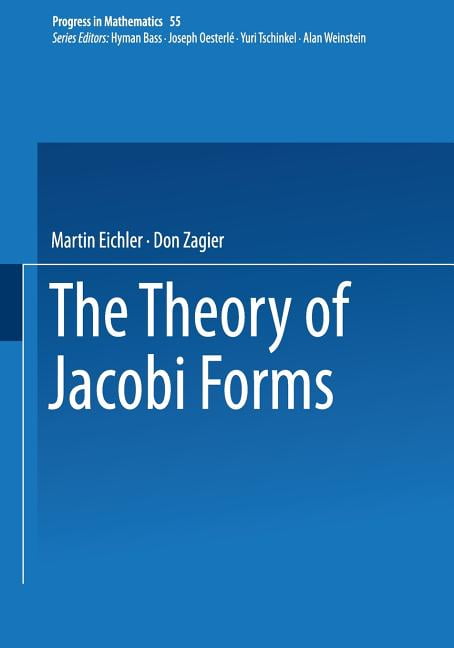 Progress in Mathematics: The Theory of Jacobi Forms (Paperback ...