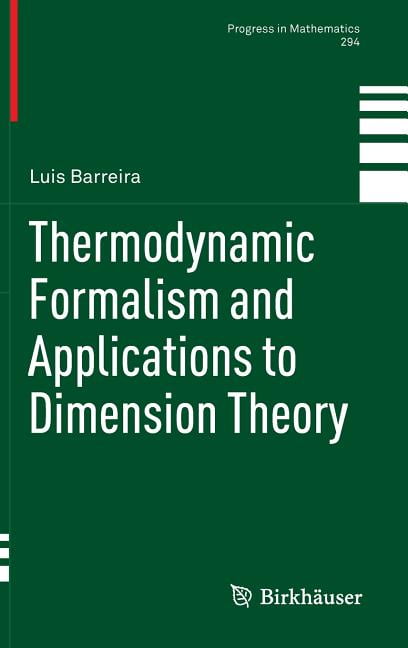 Progress in Mathematics Thermodynamic Formalism and Applications to ...