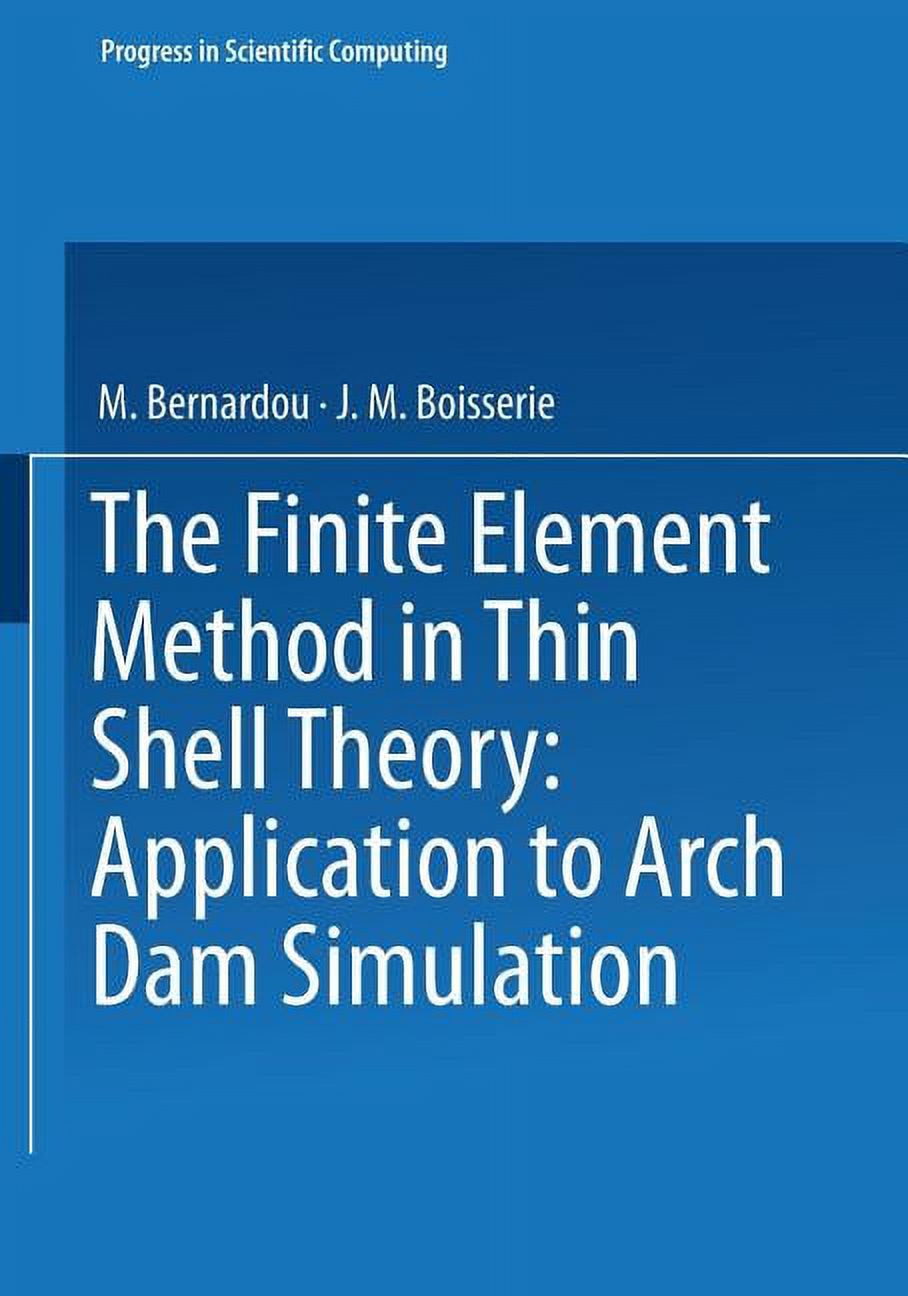 Progress In Scientific Computing The Finite Element Method In Thin