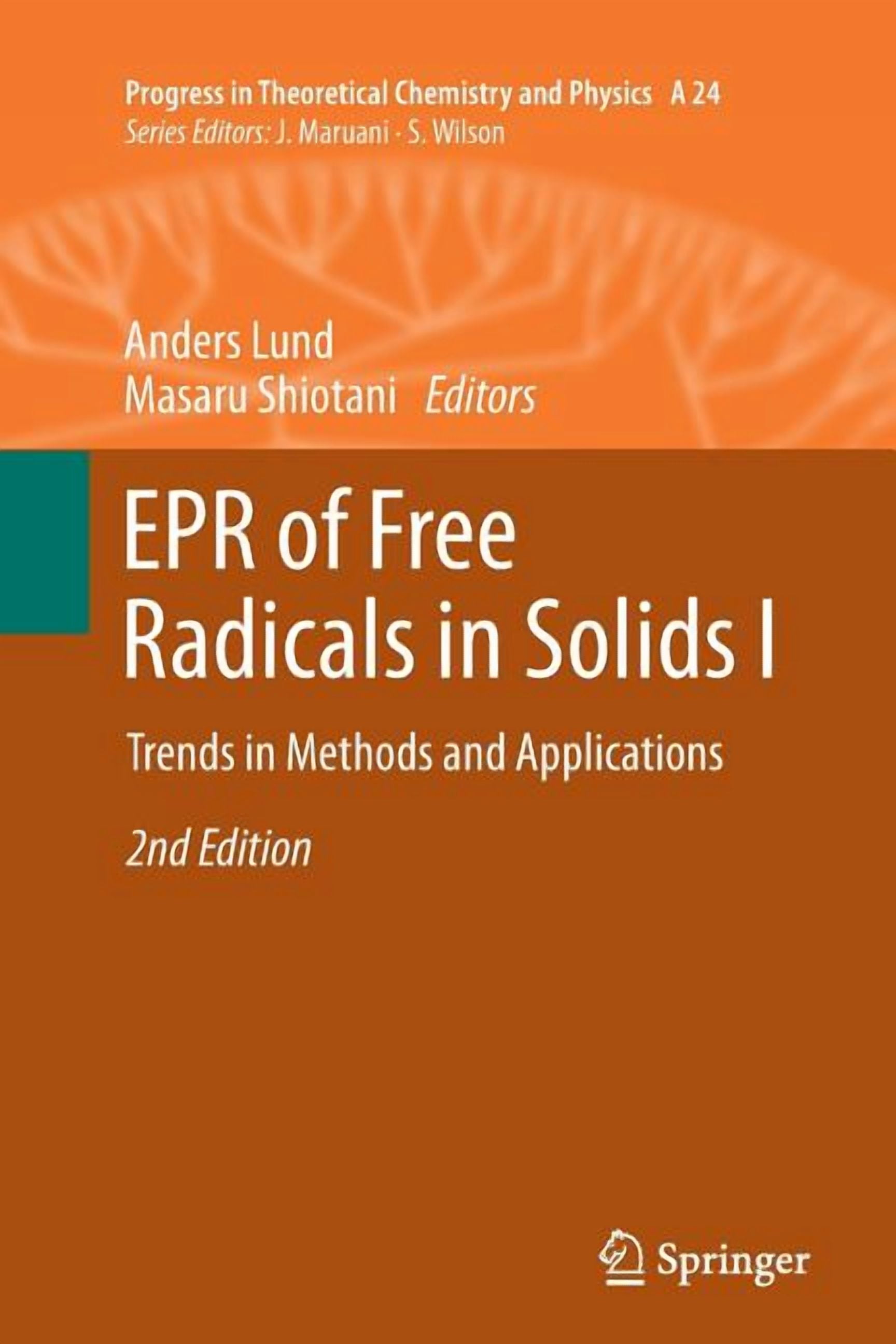 Progress in Theoretical Chemistry and Ph EPR of Free Radicals in Solids ...