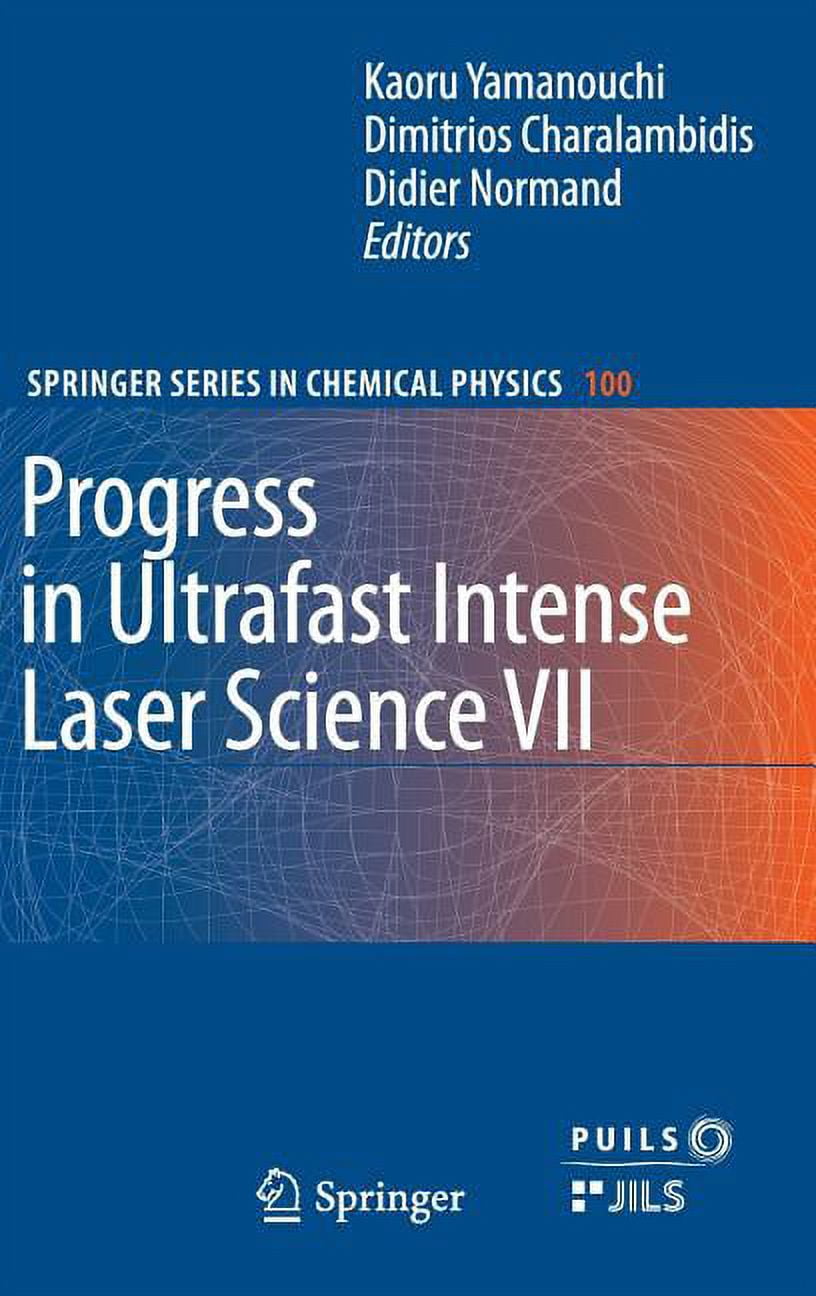 Progress in Ultrafast Intense Laser Science, Volume VII (Hardcover ...