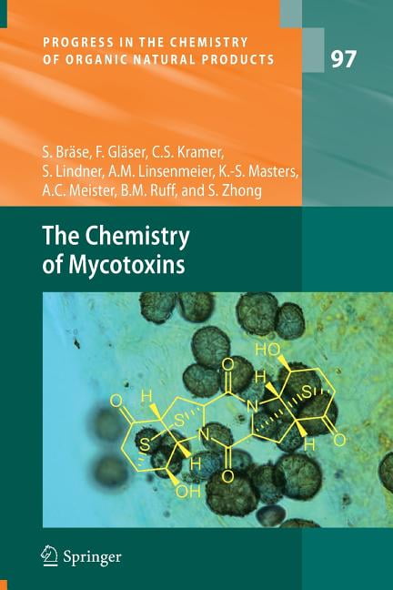 Progress in the Chemistry of Organic Nat The Chemistry of Mycotoxins ...