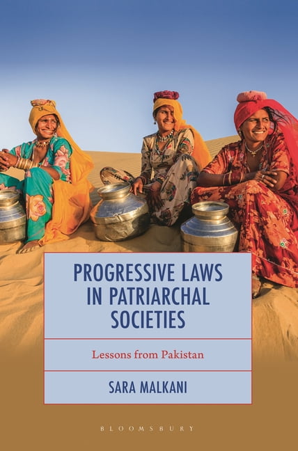 Progressive Laws in Patriarchal Societies: Lessons from Pakistan ...