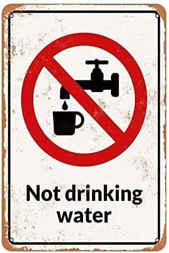 Prohibit Not Drinking Water Interesting Novelty Metal Sign Retro Wall ...