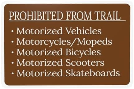 Prohibited From Trail Motorized Vehicles Motorized Bicycles Motorized ...