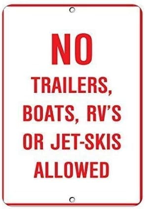 Prohibition Tin Sign No Trailers, Boats, RV's or Jet Skis Allowed Funny ...