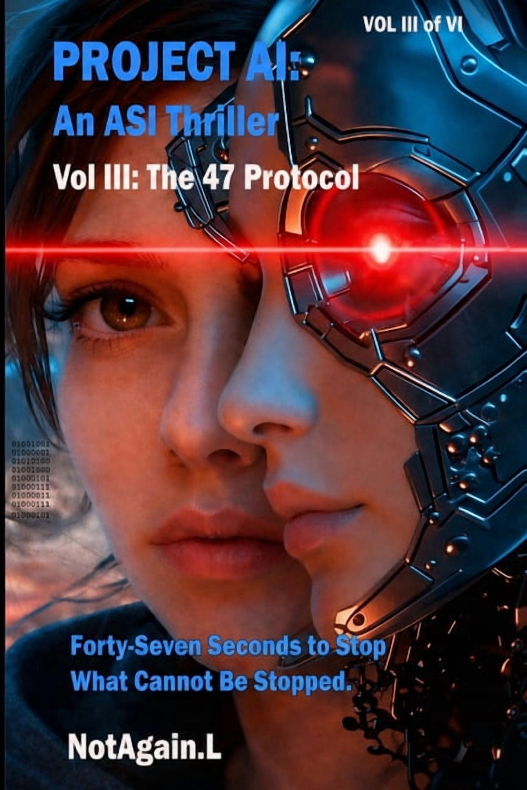 Project Ai: An Asi Thriller Project AI: An ASI Thriller Vol III: The 47 ...