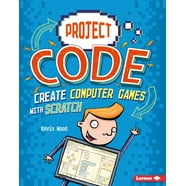 Scratch Programming Playground : Learn to Program by Making Cool Games ...