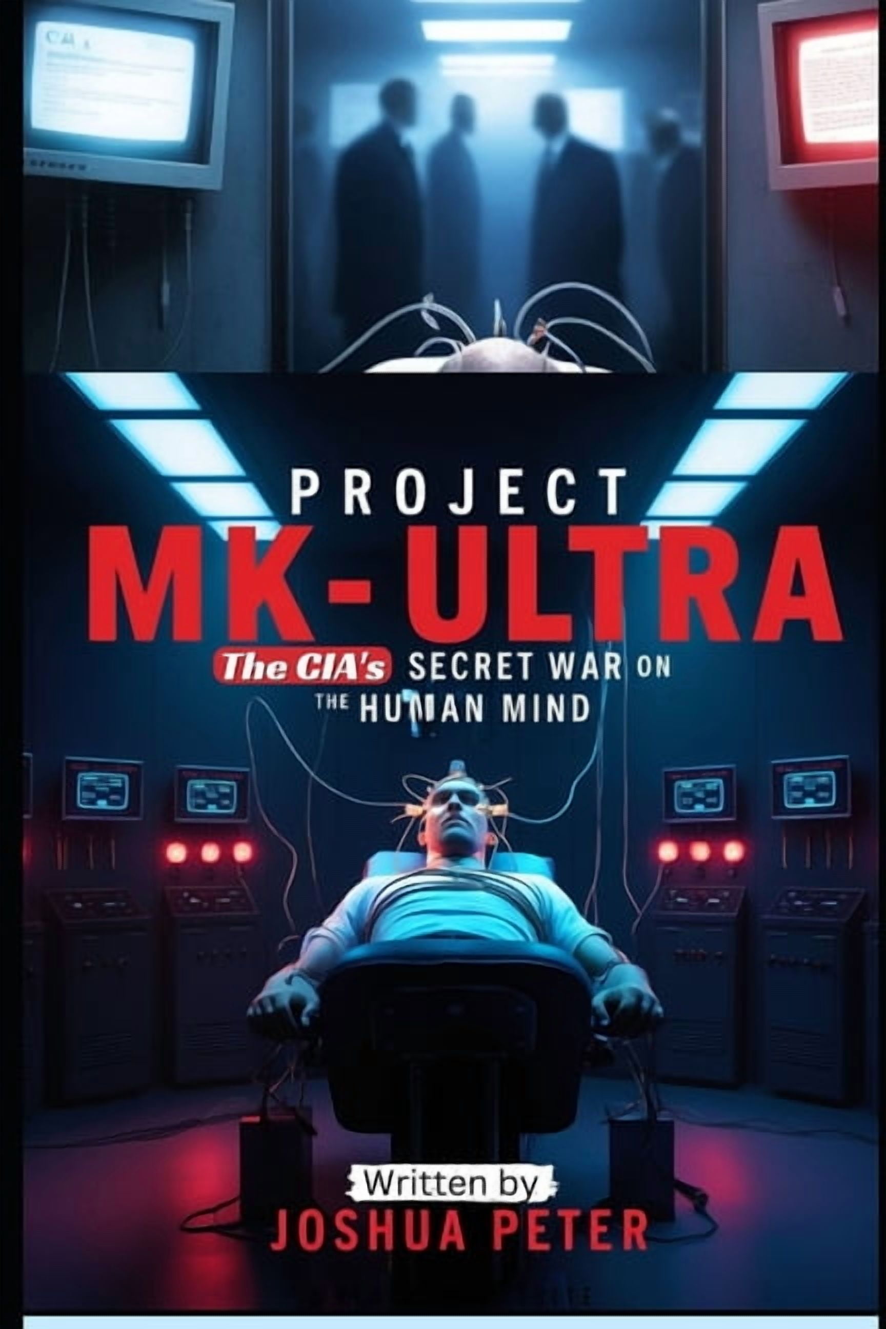 Dark United States Conspiracies Project MK-Ultra: The CIA's Secret War ...
