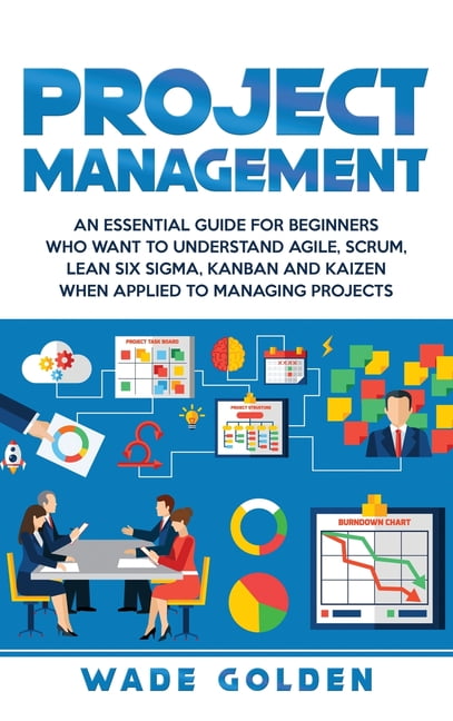 Project Management: An Essential Guide for Beginners Who Want to ...