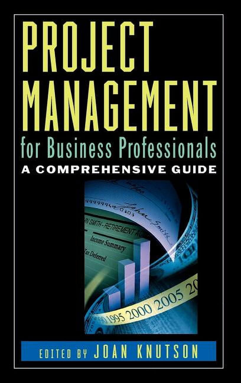 Project Management for Business Professionals: A Comprehensive Guide ...