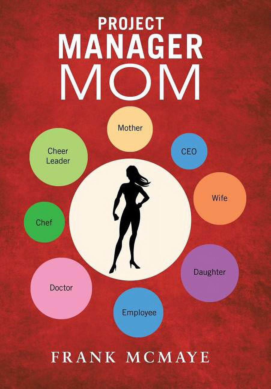 Project Manager Mom (Hardcover) - Walmart.com