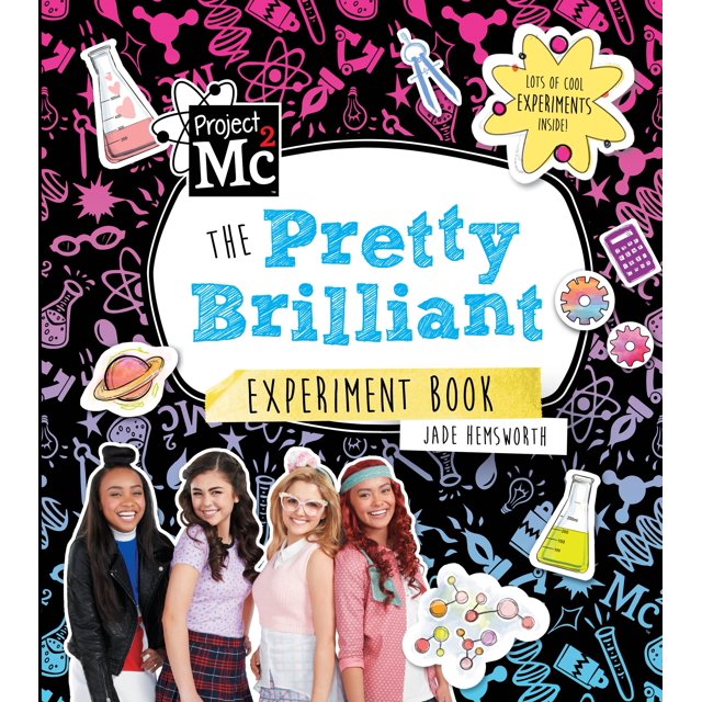 Project Mc2: Project Mc2: The Pretty Brilliant Experiment Book ...