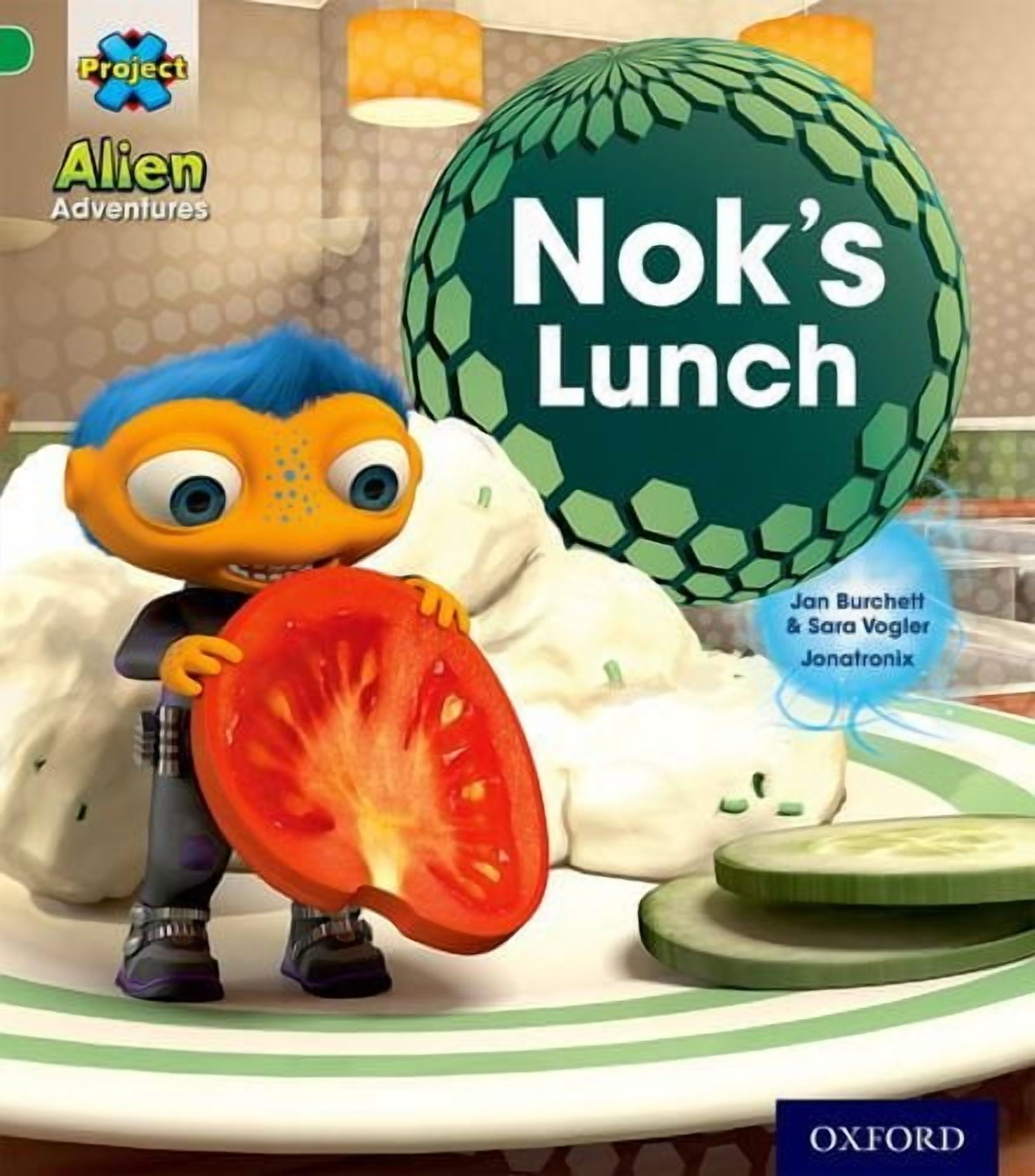 Project X: Alien Adventures: Green: Nok's Lunch Sara Vogler,Jan ...