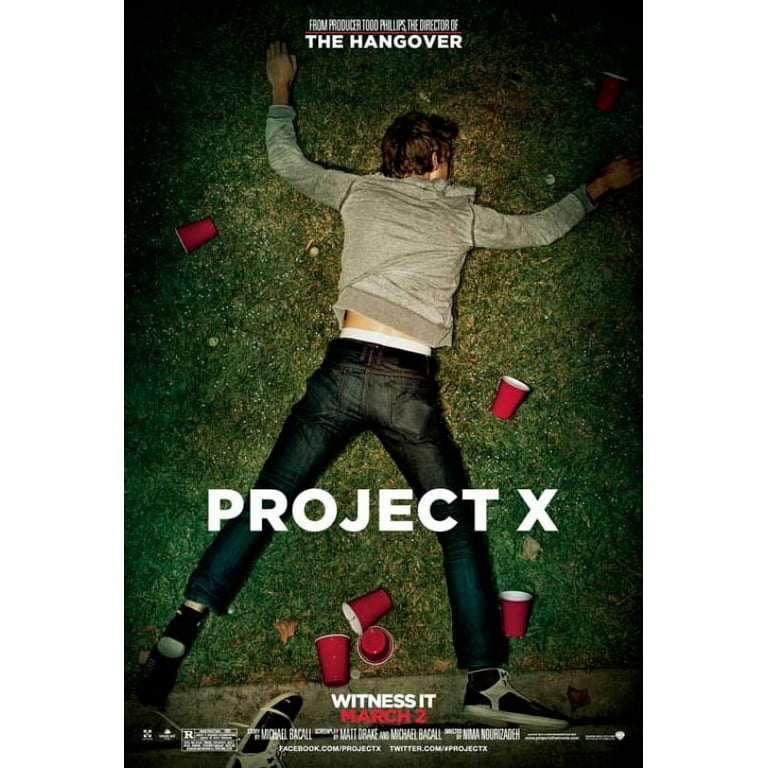 Project X Poster Project X. It Happened In This Universe A Long Time