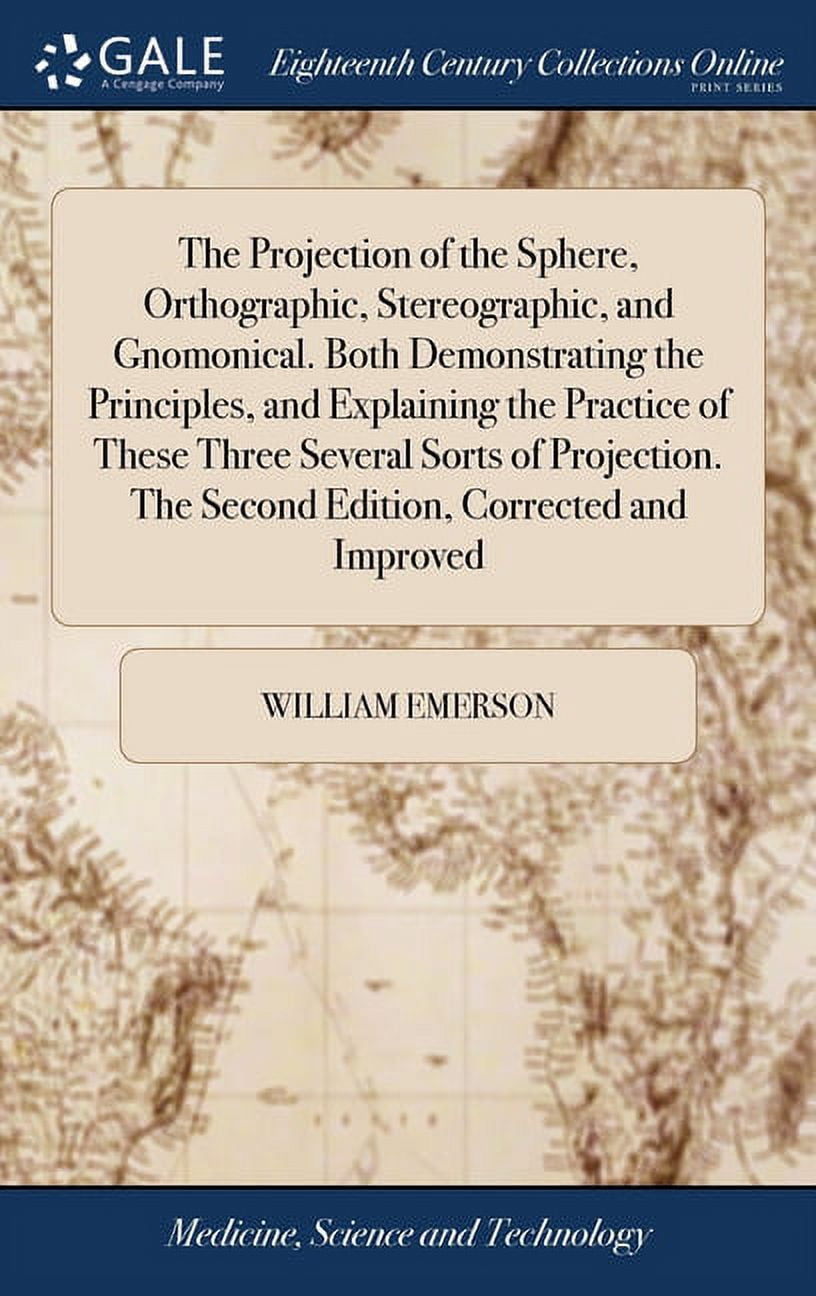 The Projection of the Sphere, Orthographic, Stereographic, and ...