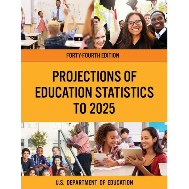 Projections of Education Statistics to 2025 (Paperback) - Walmart.com