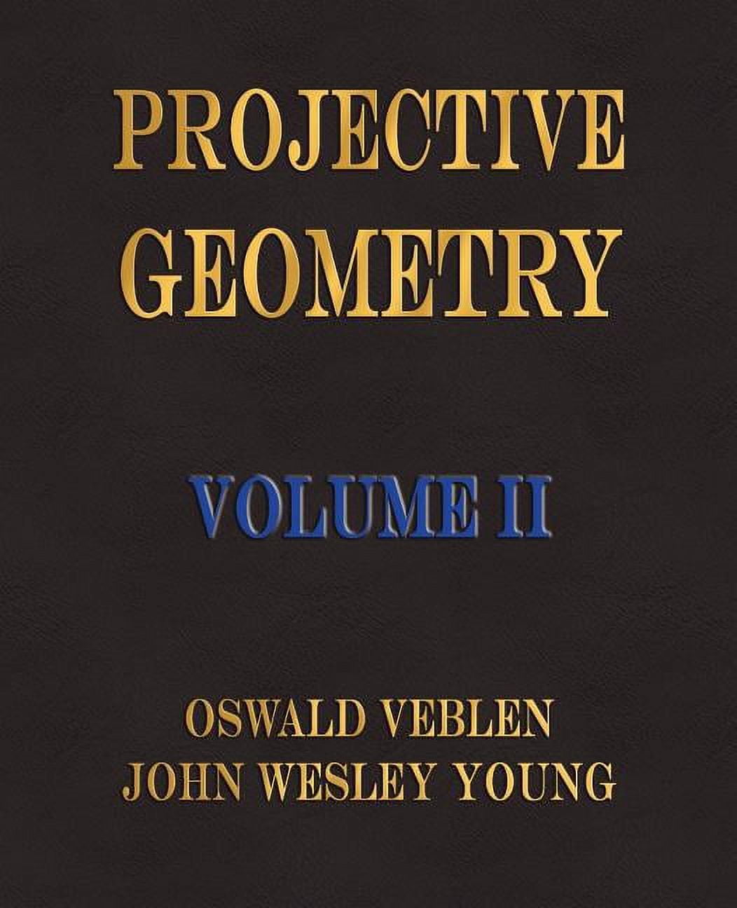 Projective Geometry - Volume II, (Paperback) - Walmart.com