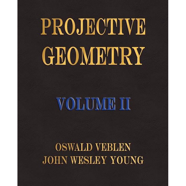 Projective Geometry - Volume II, (Paperback) - Walmart.com