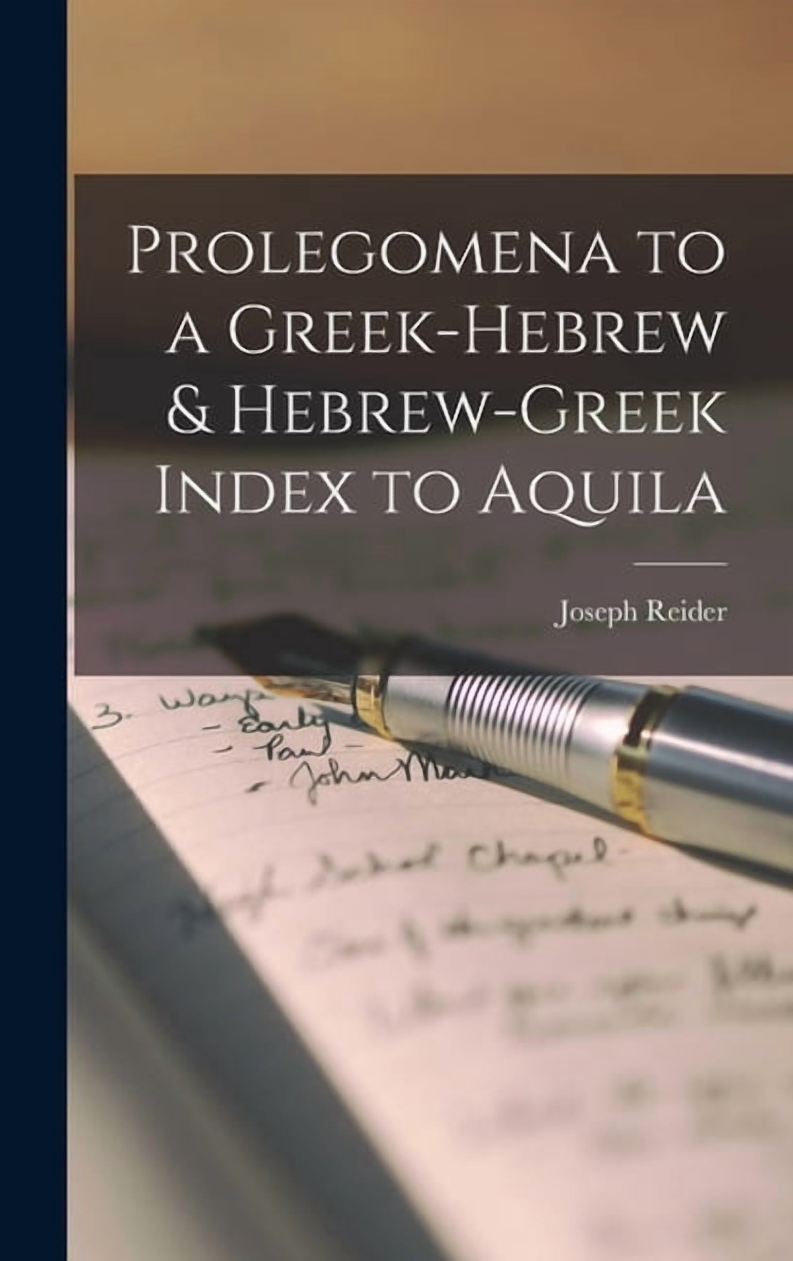 Prolegomena to a Greek-Hebrew & Hebrew-Greek Index to Aquila (Hardcover ...