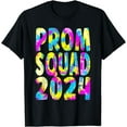 Prom Squad 2024 Retro Tie Dye High School Prom Dance Parent T-Shirt ...