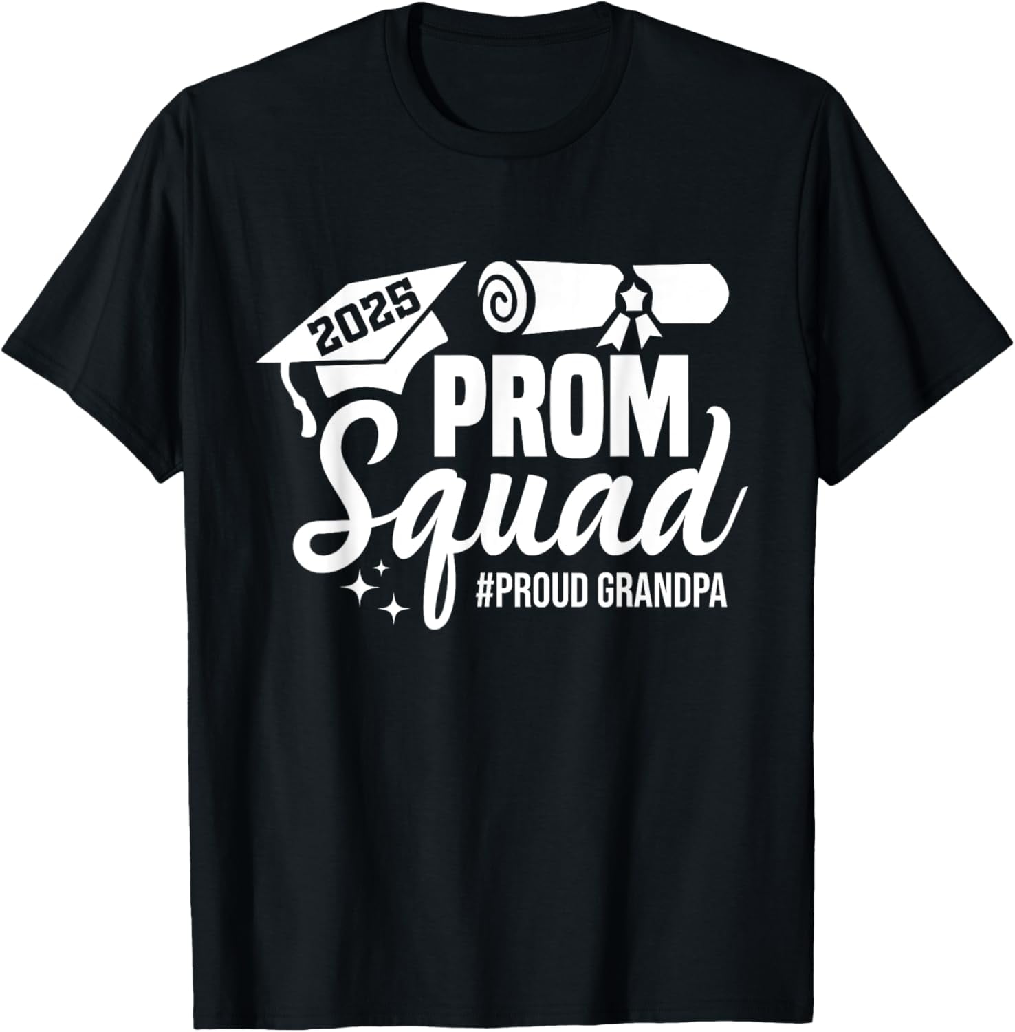 Prom Squad 2025 Proud Grandpa Graduate Prom Class of 2025 T-Shirt ...