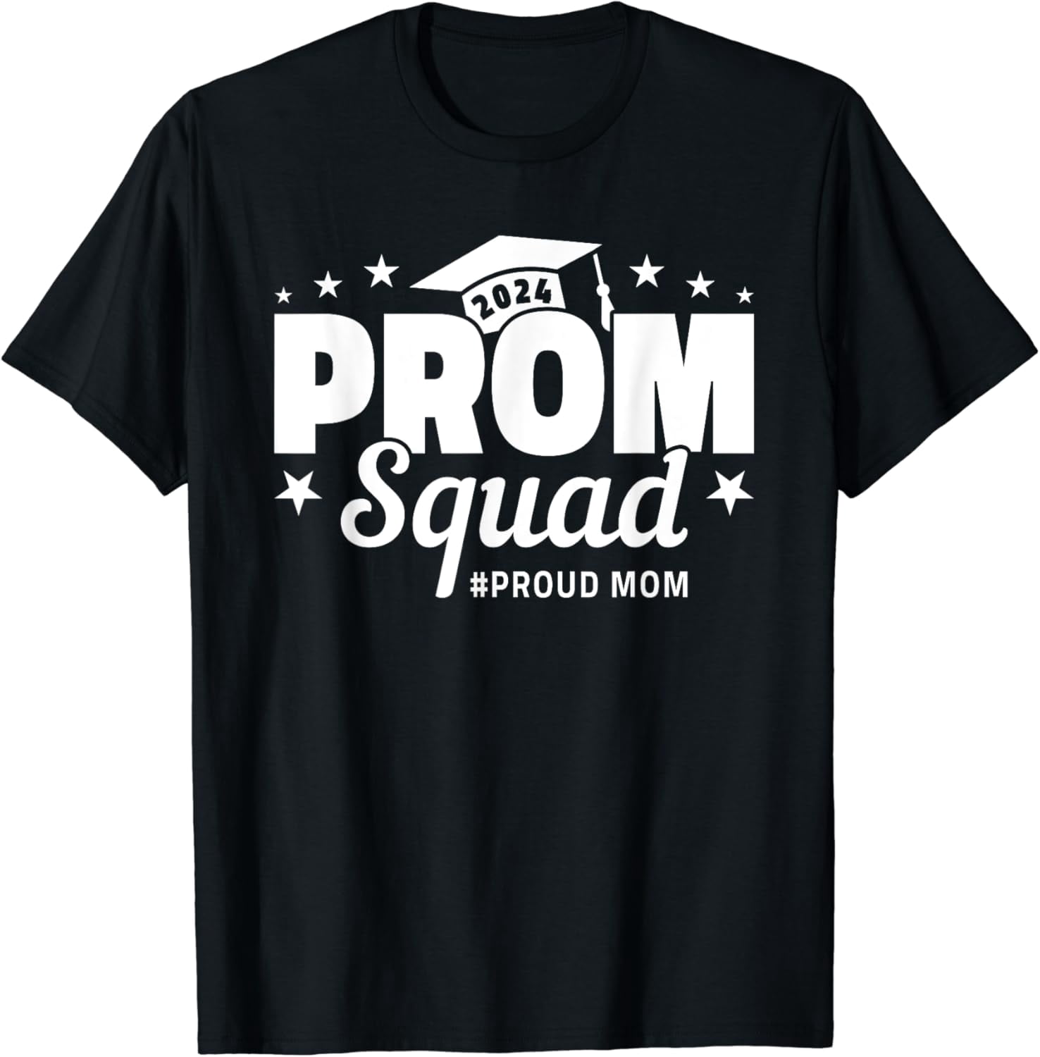 Prom Squad 2025 Proud Mom Graduate Prom Class of 2025 T-Shirt - Walmart.com