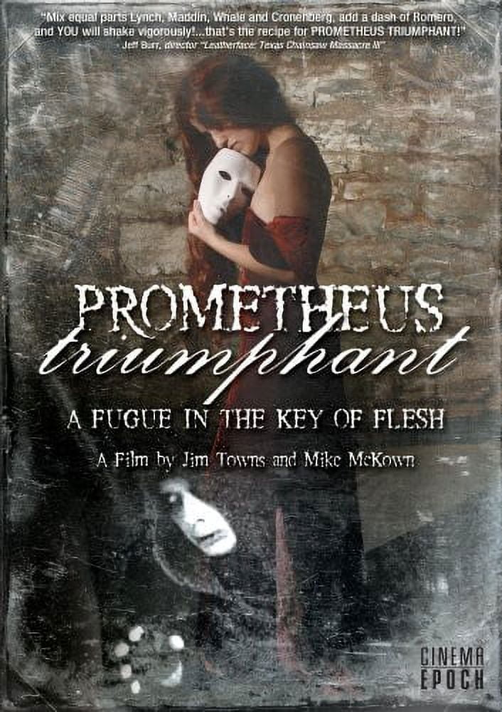 Prometheus Triumphant: A Fugue in the Key of Flesh (DVD), Cinema Epoch ...