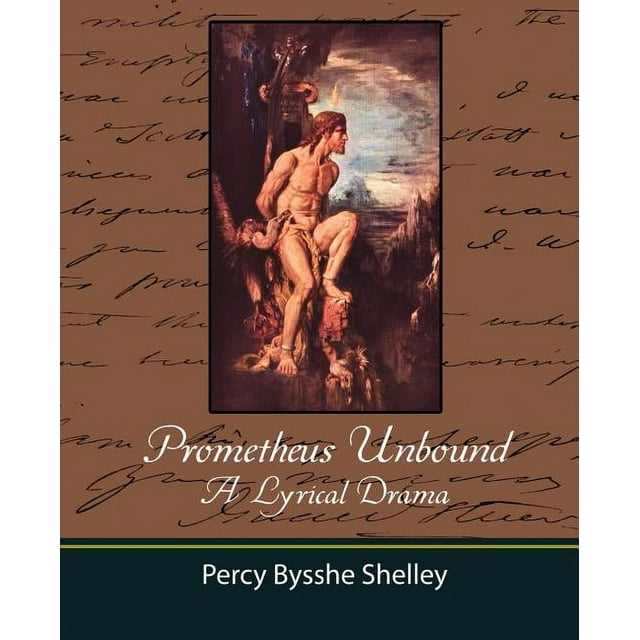 Prometheus Unbound - A Lyrical Drama (Paperback) - Walmart.com
