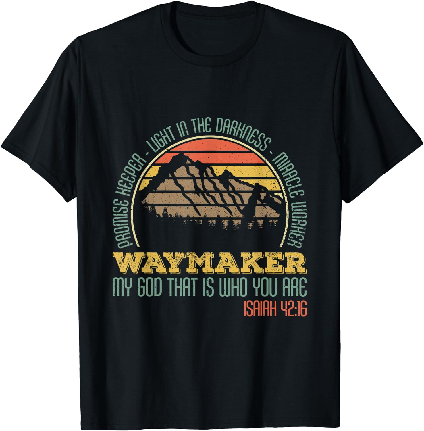 Promise Keeper- Light In The Darkness- Miracle Worker T-Shirt - Walmart.com