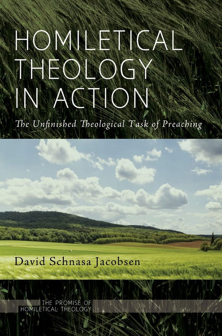 Promise of Homiletical Theology: Homiletical Theology in Action ...
