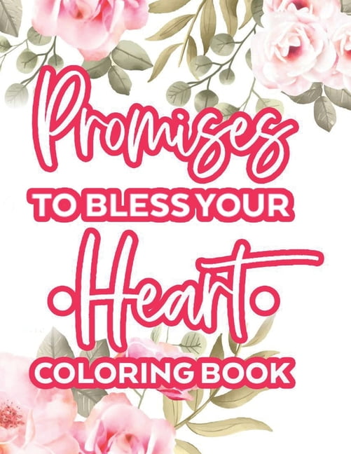 Promises To Bless Your Heart Coloring Book: Calming Bible Verses With ...