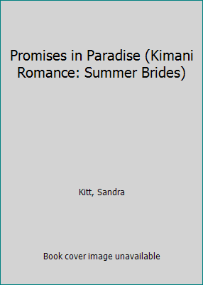 Pre-Owned Promises in Paradise (Kimani Romance: Summer Brides) (Unknown ...