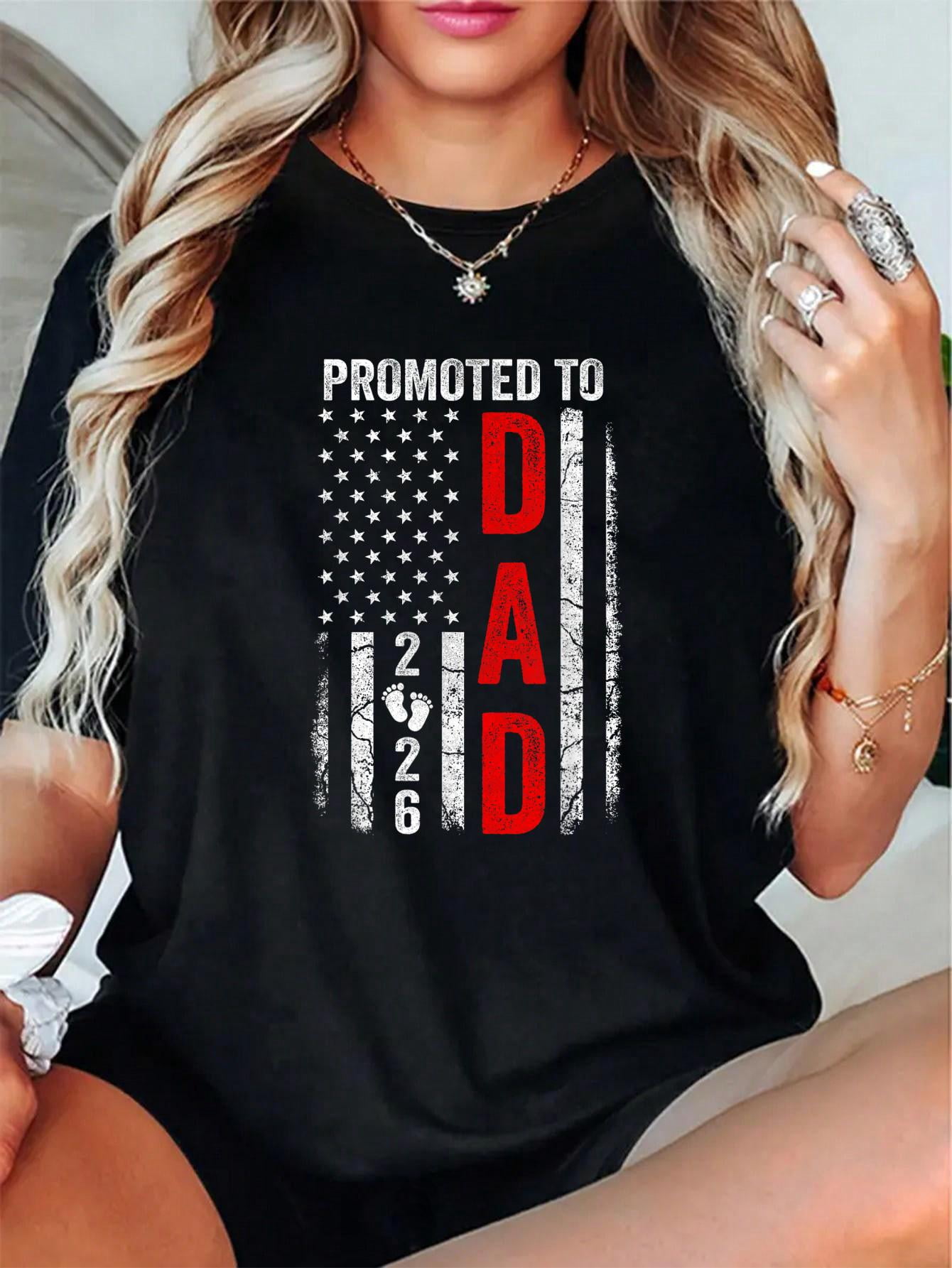 Promoted To Dad 2026 First Time New Daddy T-Shirt - Walmart.com