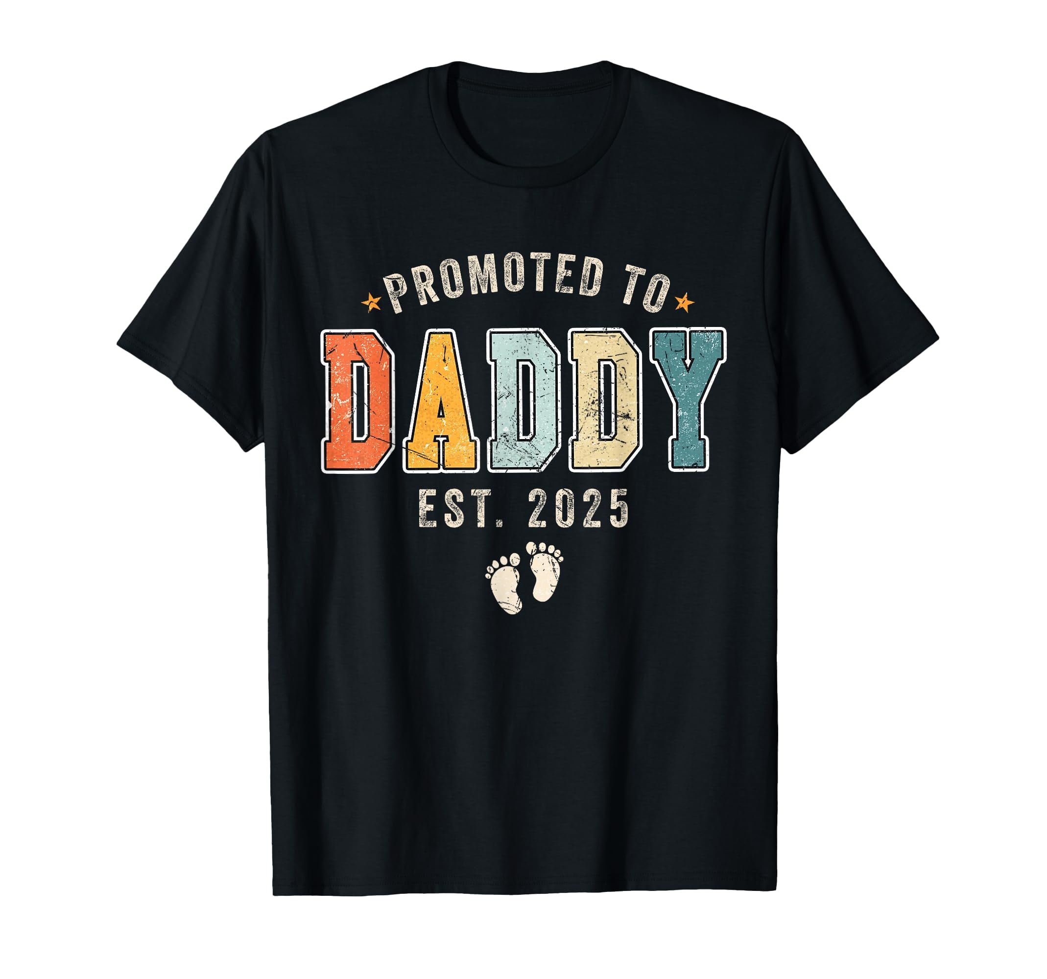Promoted To Daddy 2025 Dad est 2025 Daddy to be 2025 New Dad T-Shirt ...