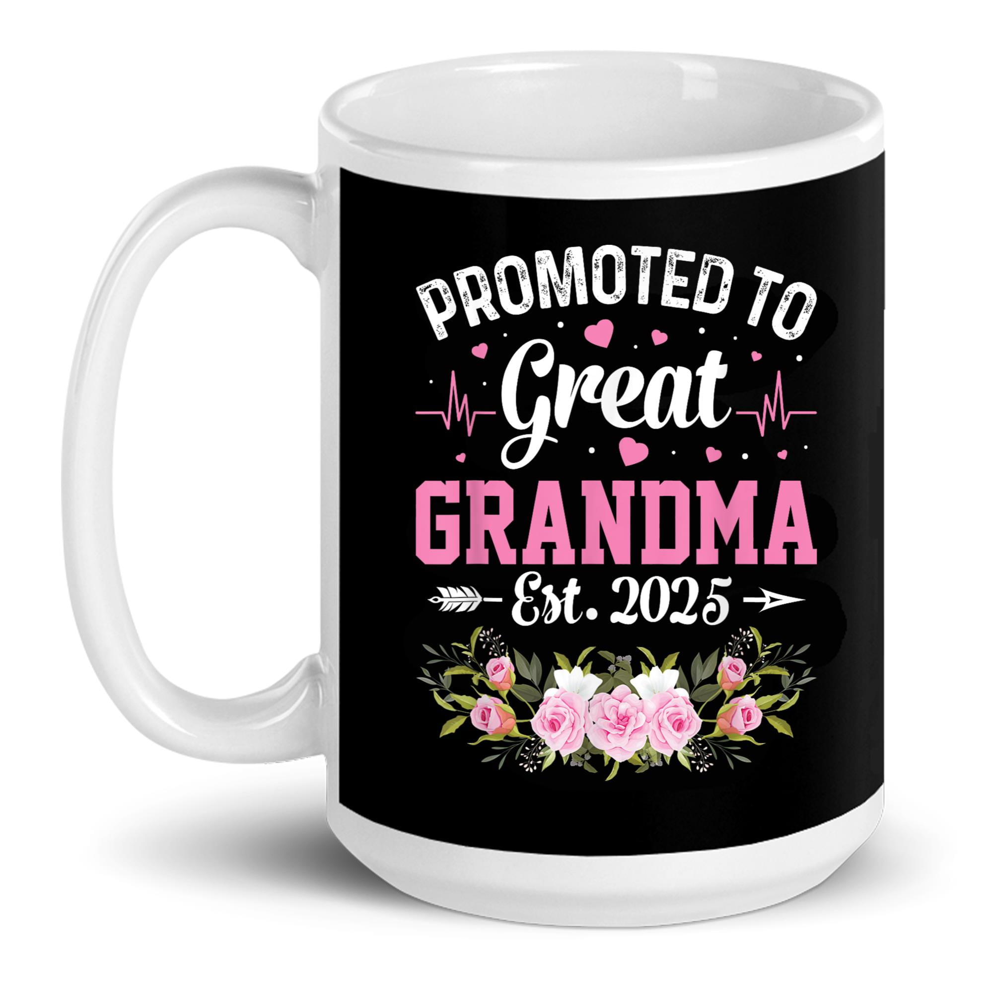Promoted To Great Grandma Est 2025 First Time New Grandmother Mama Gift ...