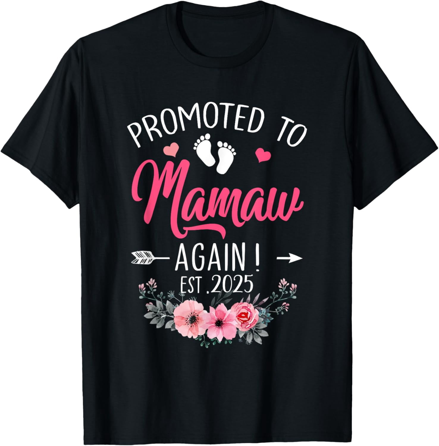 Promoted To Mamaw Again Est 2025 Mothers Day T-Shirt - Walmart.com