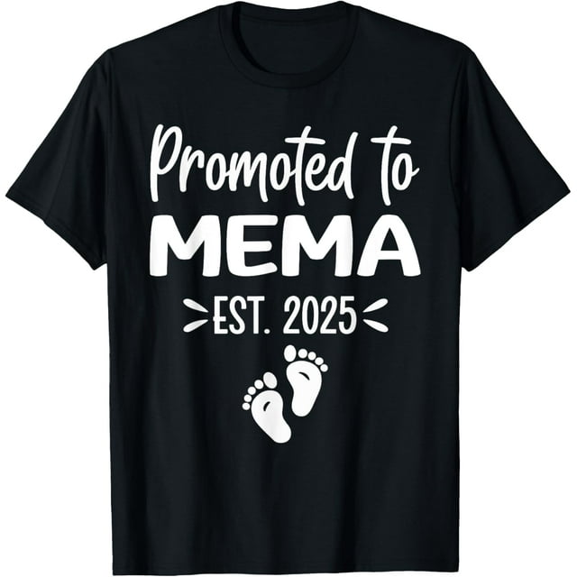 Promoted To Mema Est 2025 Soon To Be Mema 2025 T-Shirt - Walmart.com