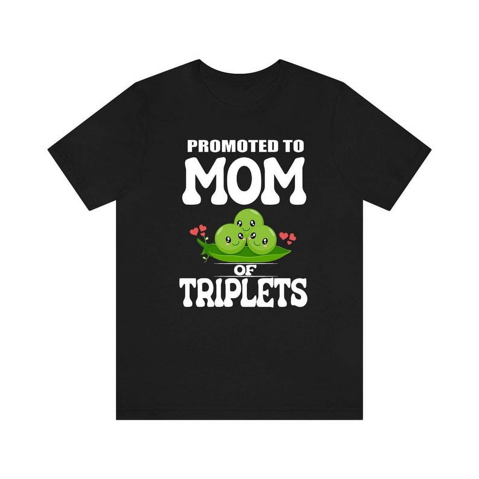 Promoted To Mom Of Triplets Shirt, Mom Of Triplets T-Shirt, Mom Of ...