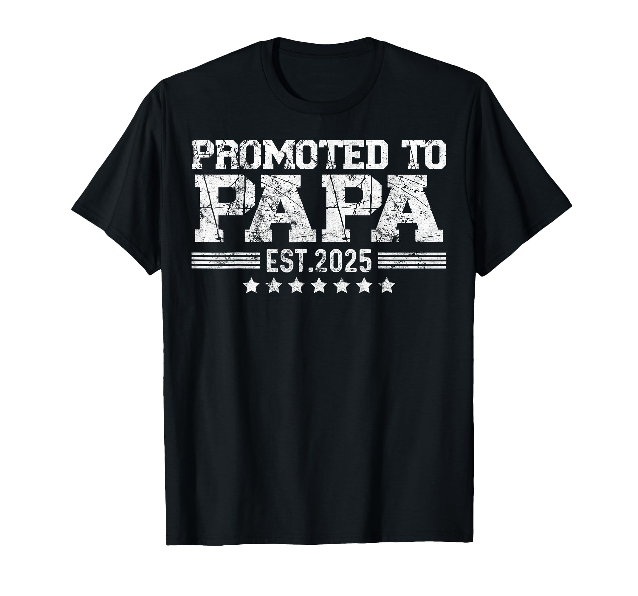 Promoted To Papa Est 2025 Expect Baby 2025, New Dad 2025 T-Shirt ...