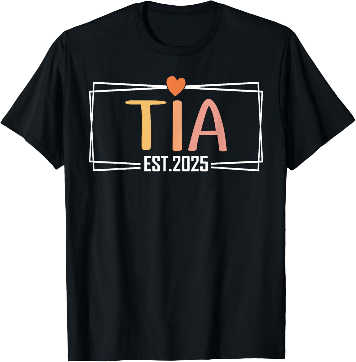 Promoted To Tia Est 2025 Aunt Expect Baby 2025 T-Shirt - Walmart.com
