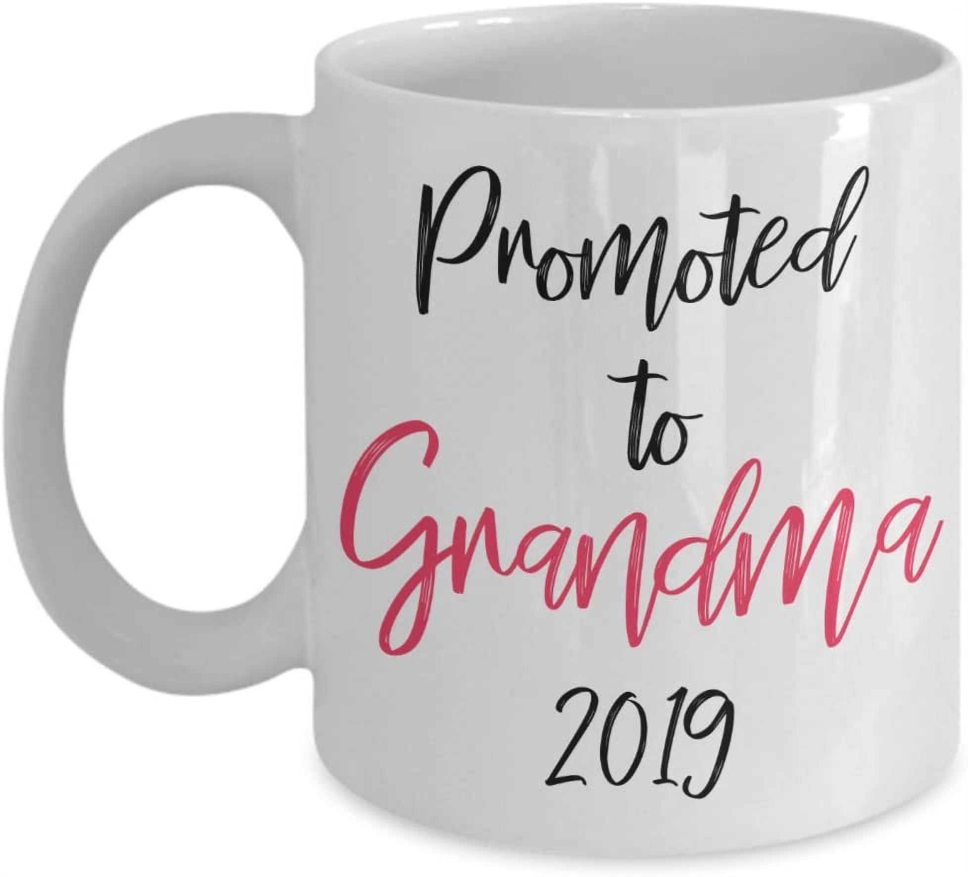 Promoted to Grandma 2019 - Coffee Cup - New Grandma Mugs- Grandma ...