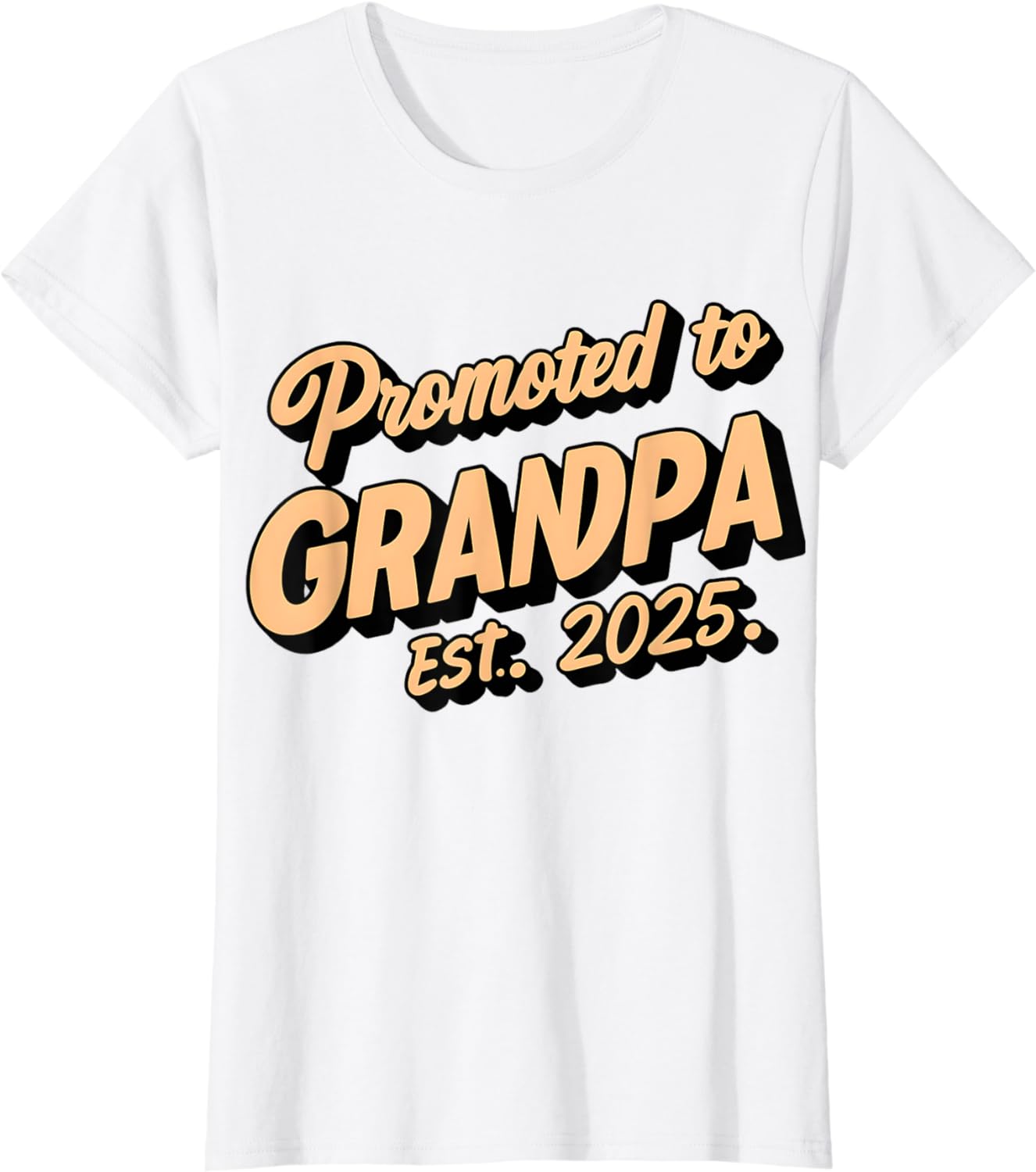 Promoted to Grandpa 2025 Soon to Be Grandfather NeW Grandpa T-Shirt ...