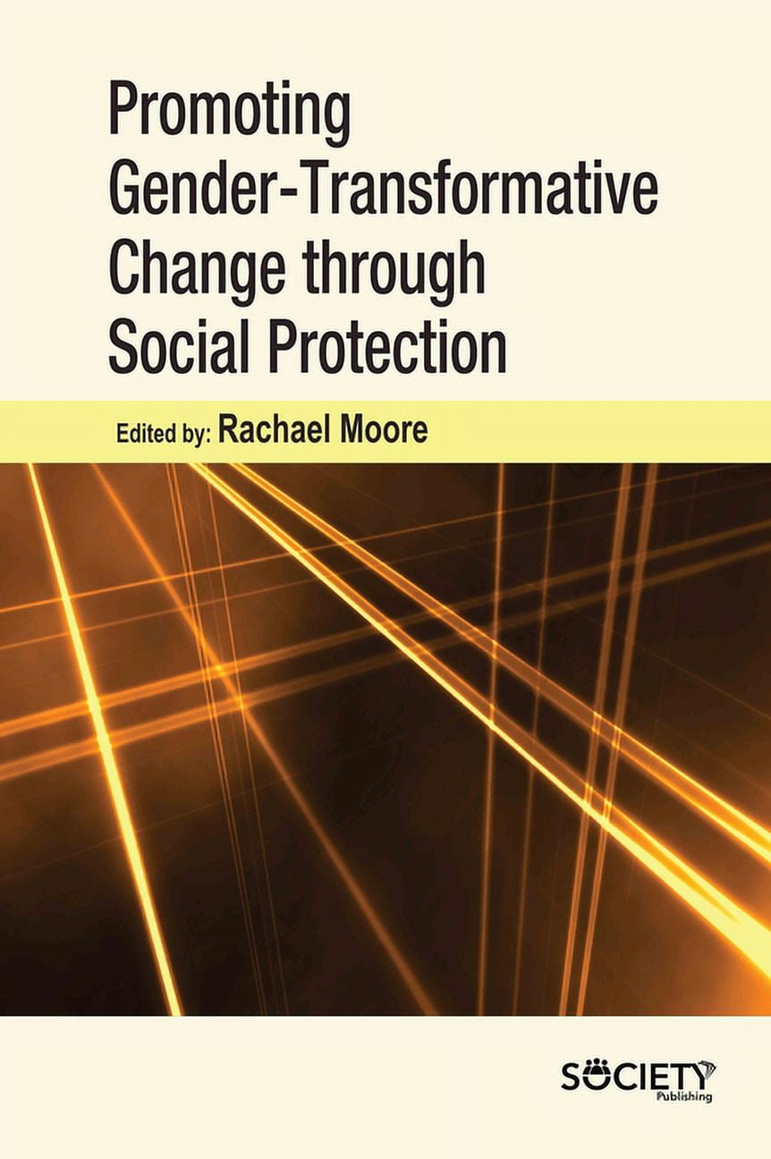 Promoting Gender-Transformative Change Through Social Protection ...