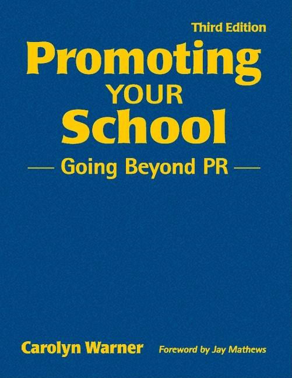 Promoting Your School: Going Beyond PR, (Hardcover) - Walmart.com
