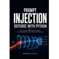 AI & Law Prompt Injection Defense with Python: Protect LLM Apps, RAG ...