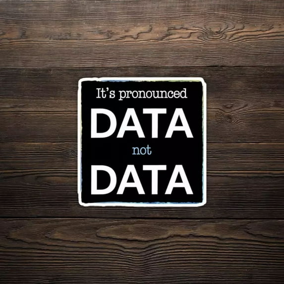 It'S Pronounced Data Not Data - Tech Geek Programmer Stickerphone Decal Water Bottle Stickers ...