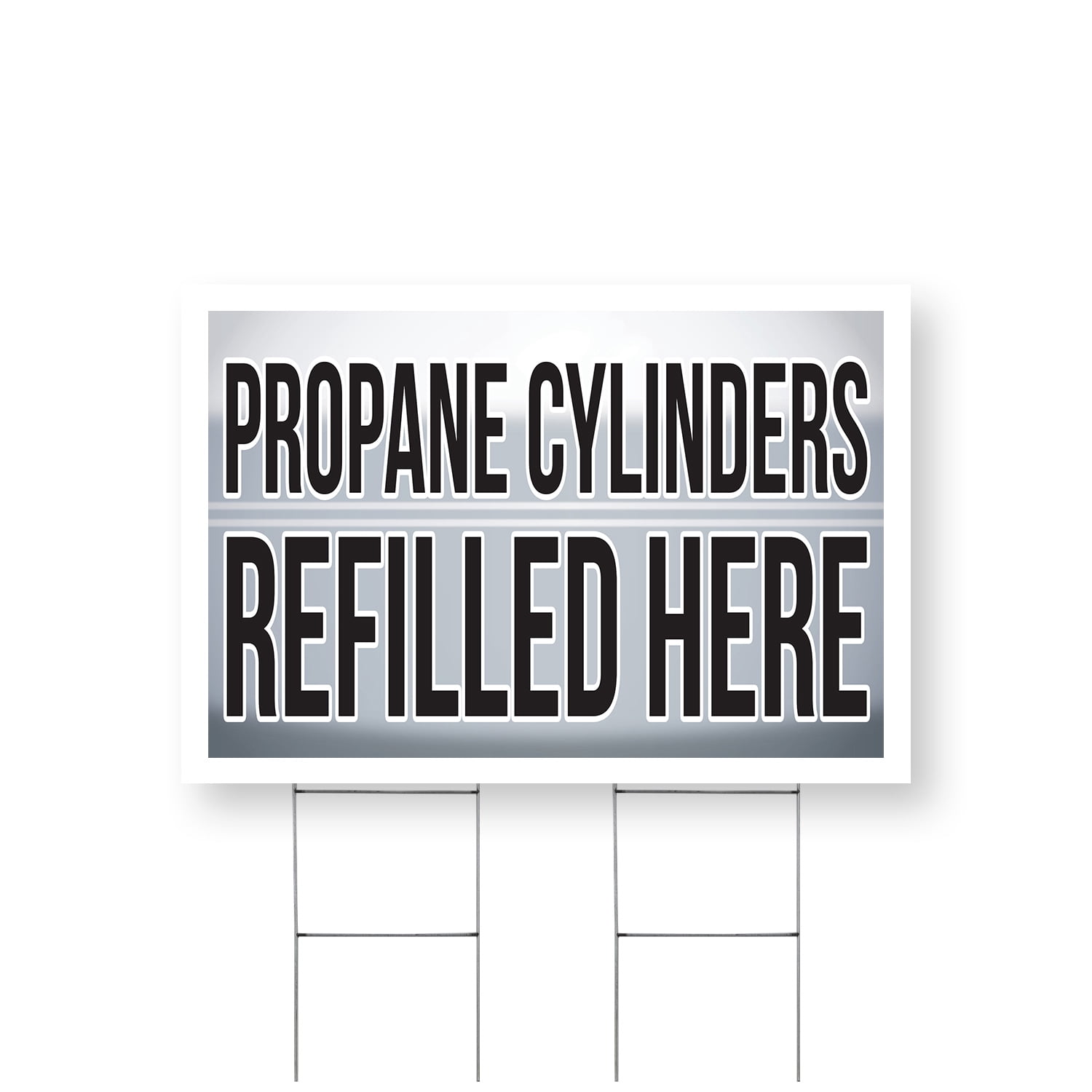 Propane Cylinders Refilled Here Yard Sign 24 Inch x 36 Inch Double ...