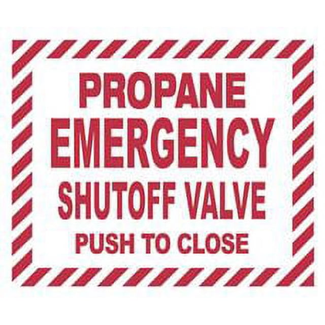 Propane Emergency Shutoff Valve Push To Close Decal, 5 In. X 6 In., 25 ...