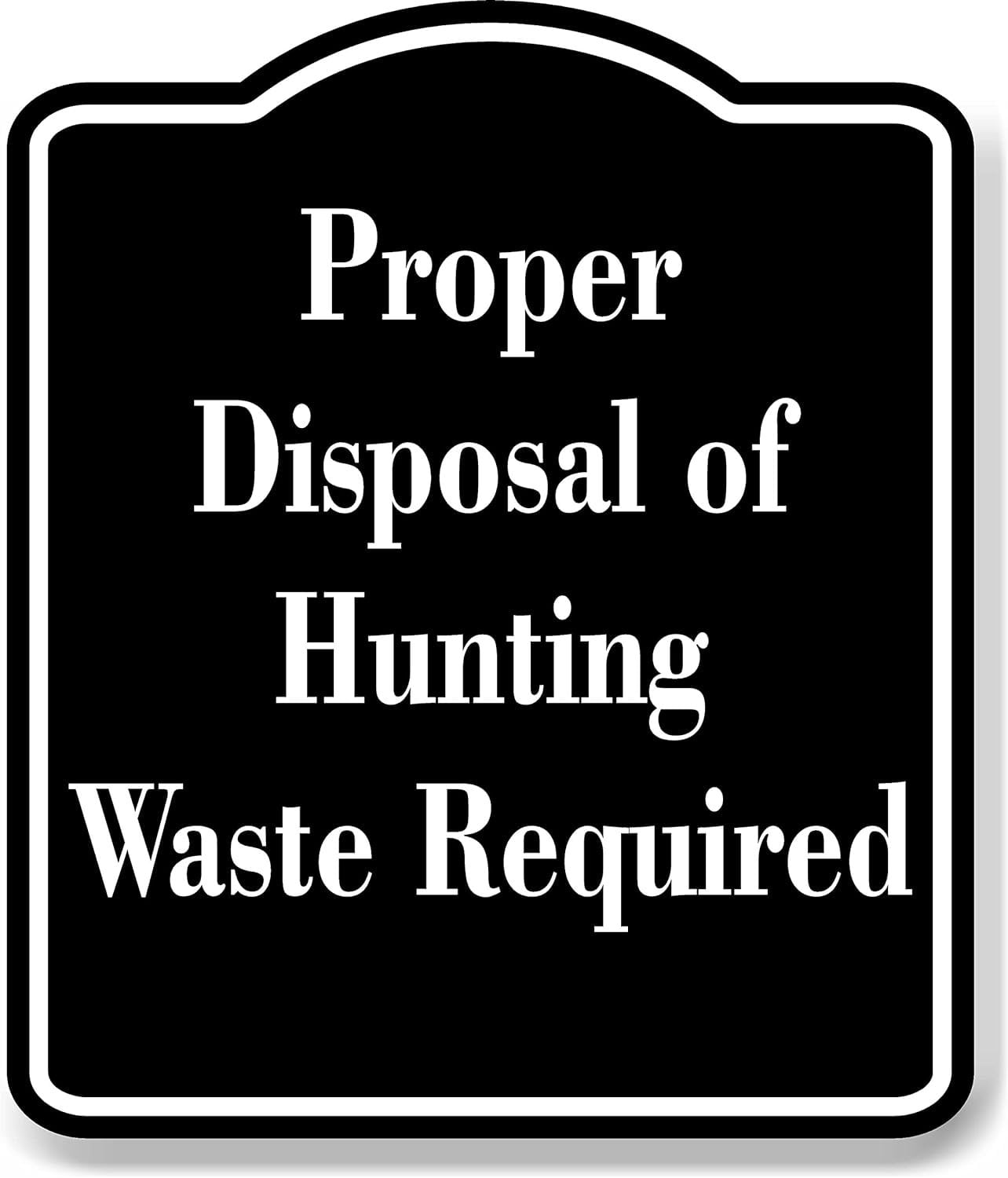 Proper Disposal of Hunting Waste Required Hunt BLACK Aluminum Composite ...